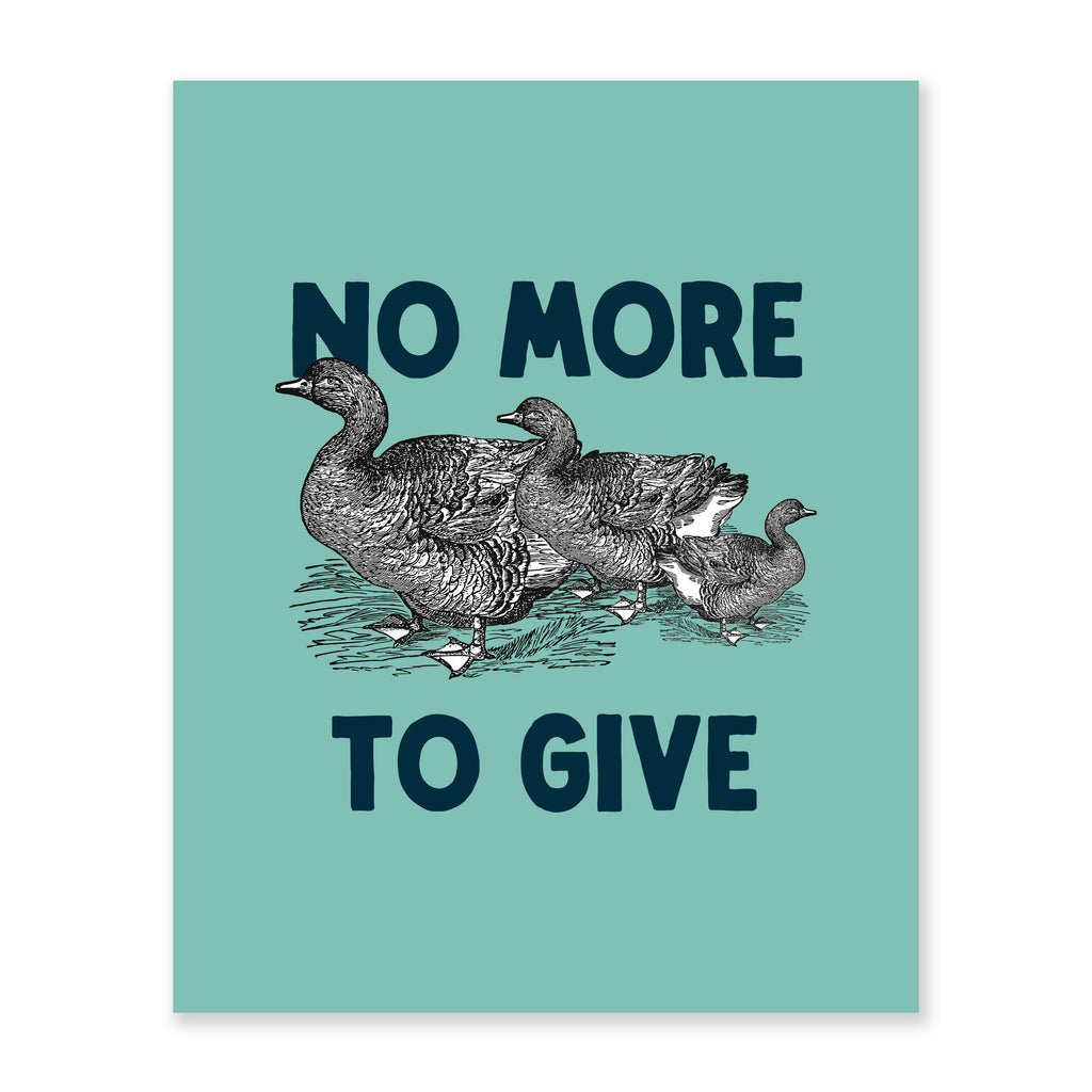 No More Ducks to Give Art Print – Hitchcock Paper Co.